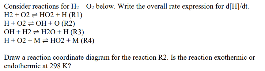 Solved Consider reactions for H2-O2 ﻿below. Write the | Chegg.com
