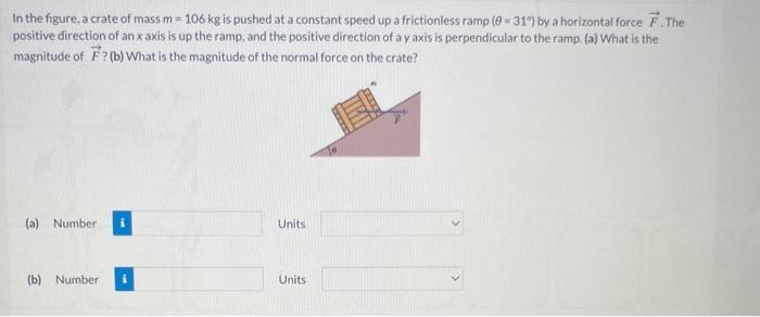 Solved In the figure, a crate of mass m=106 kg is pushed at | Chegg.com