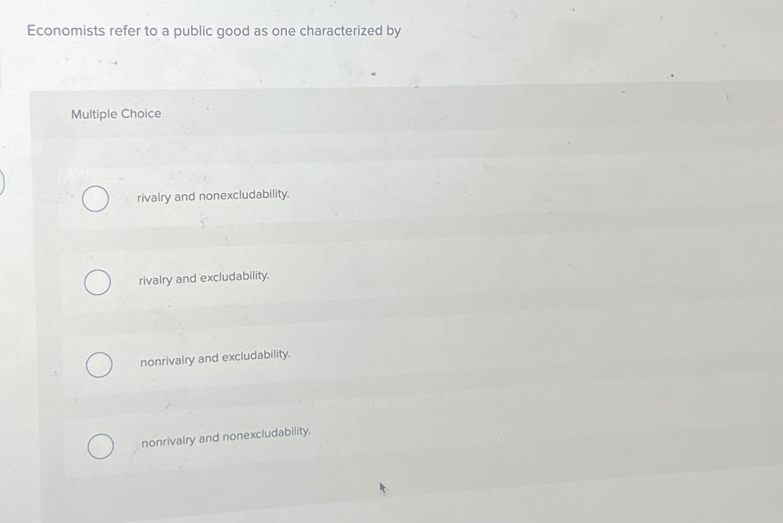 Solved Economists refer to a public good as one | Chegg.com