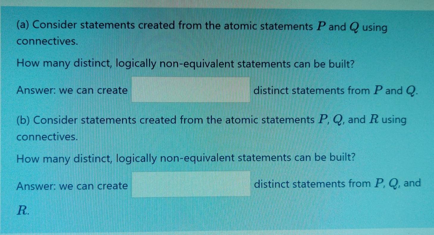 Solved (a) Consider statements created from the atomic | Chegg.com