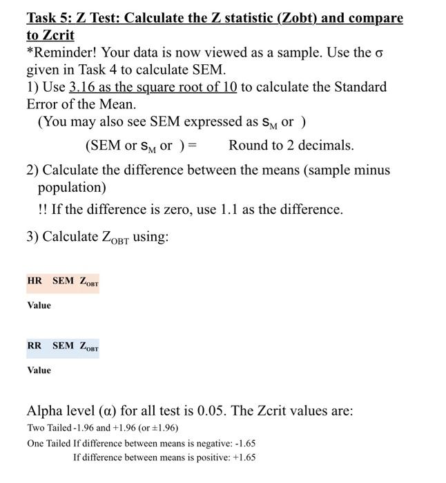 Task 5: Z Test: Calculate the Z statistic (Zobt) and | Chegg.com
