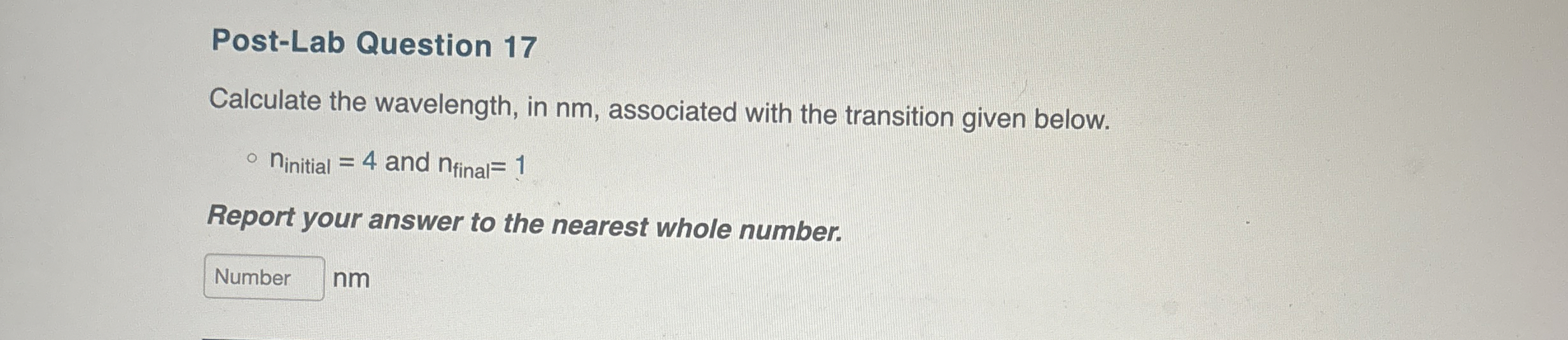 Solved Post-Lab Question 17Calculate the wavelength, in nm , | Chegg.com