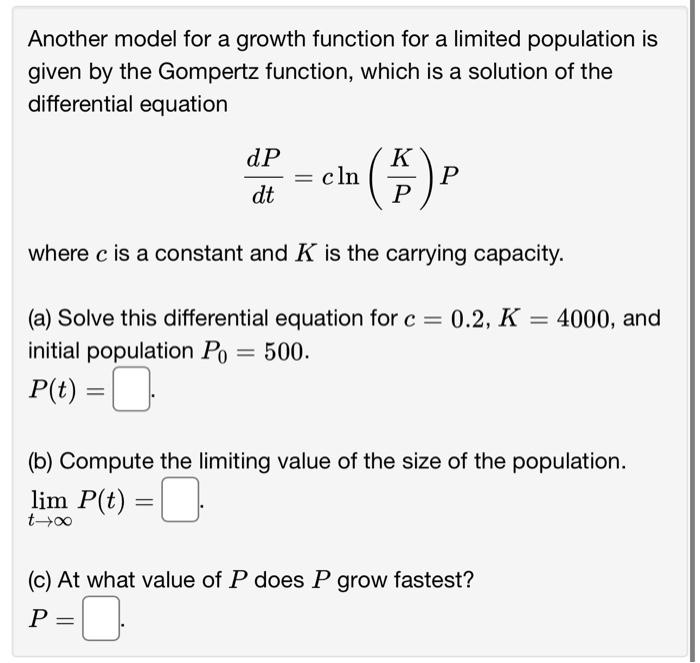 Solved Another model for a growth function for a limited | Chegg.com