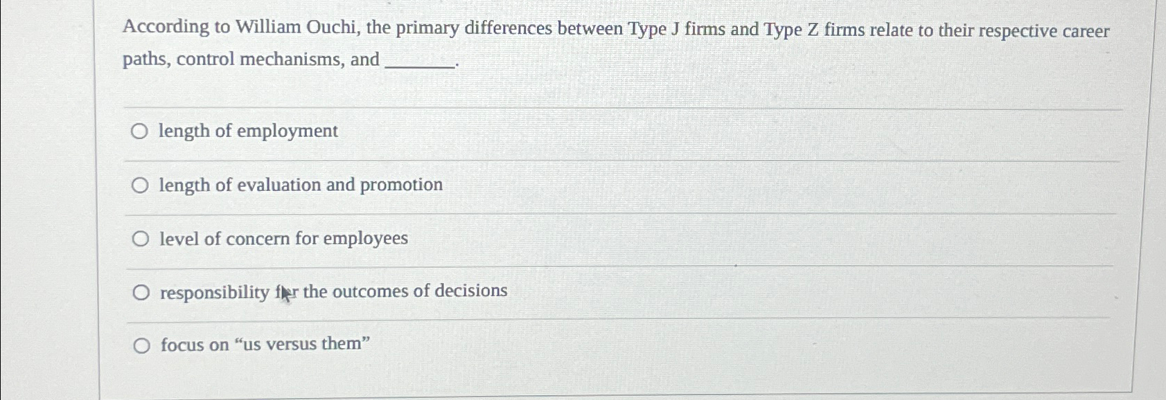 Solved According to William Ouchi, the primary differences | Chegg.com