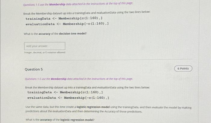 Questions 1-5 use the Membership data attached in the | Chegg.com