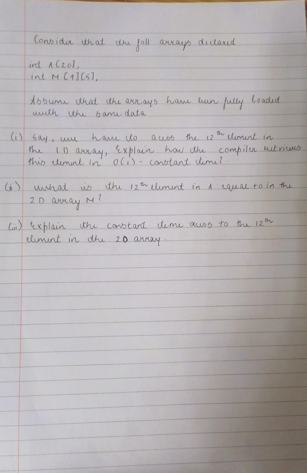 Solved Consider that the foll arrays declared int A[20], int | Chegg.com