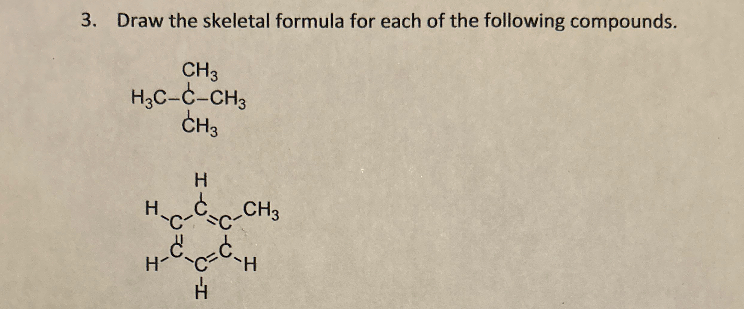 Solved Draw the skeletal formula for each of the following | Chegg.com