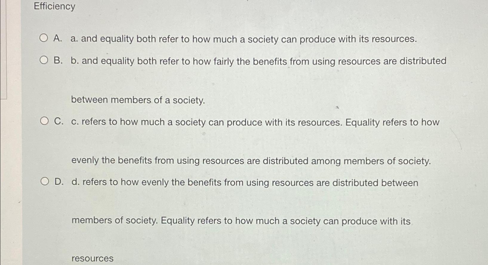Solved EfficiencyA. ﻿a. ﻿and equality both refer to how much | Chegg.com