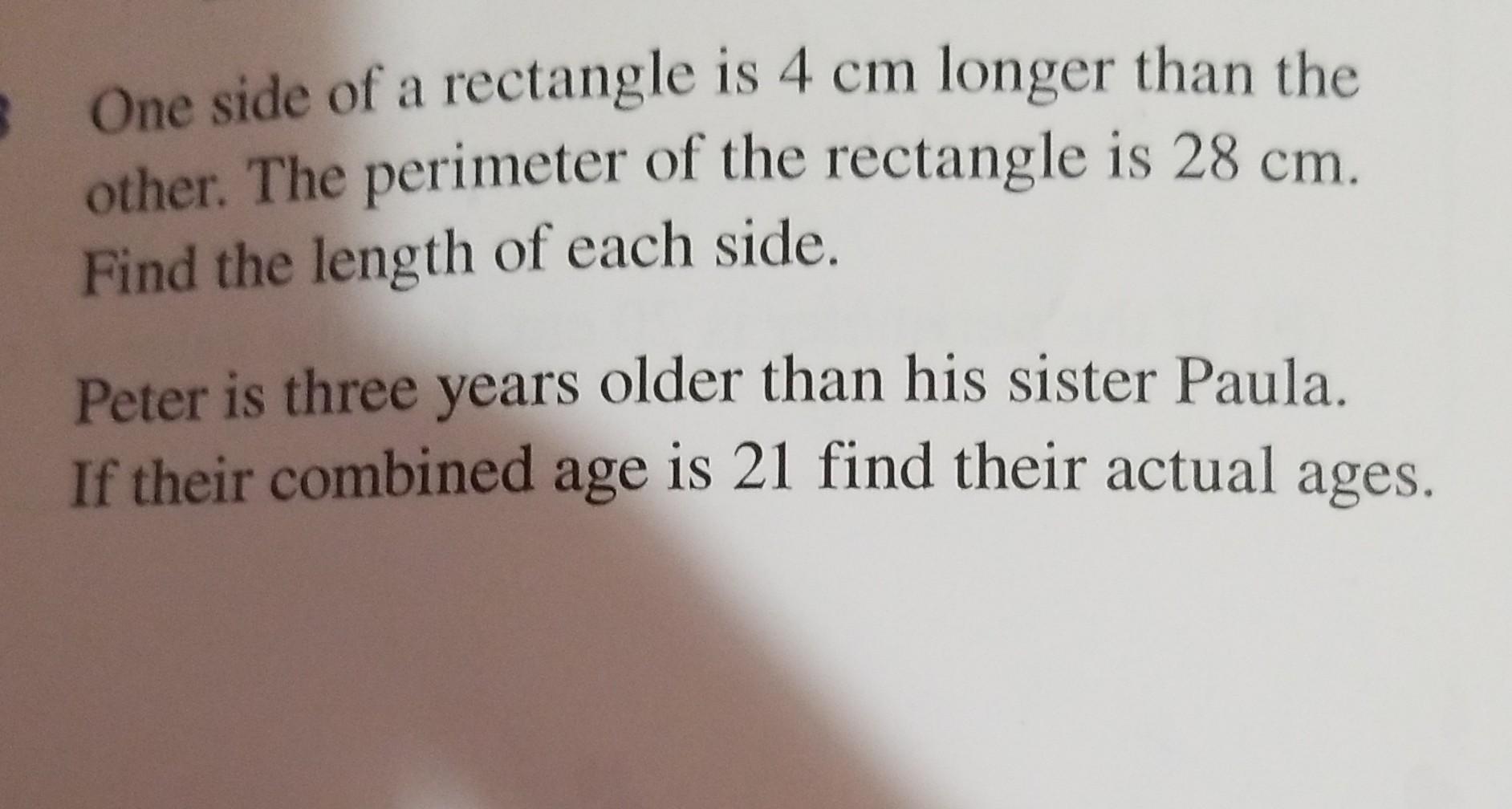 Solved One side of a rectangle is 4 cm longer than the | Chegg.com