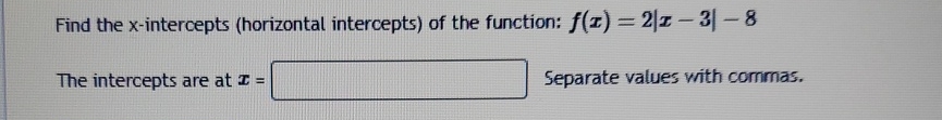 Solved Find the x-intercepts (horizontal intercepts) ﻿of the | Chegg.com