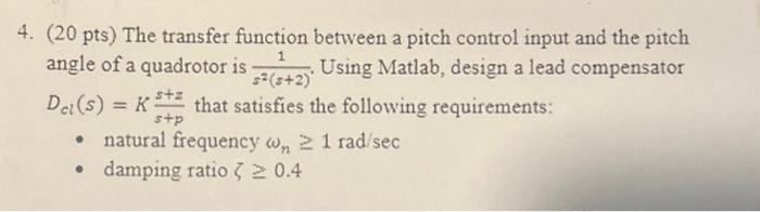 Solved 4. (20 pts) The transfer function between a pitch | Chegg.com