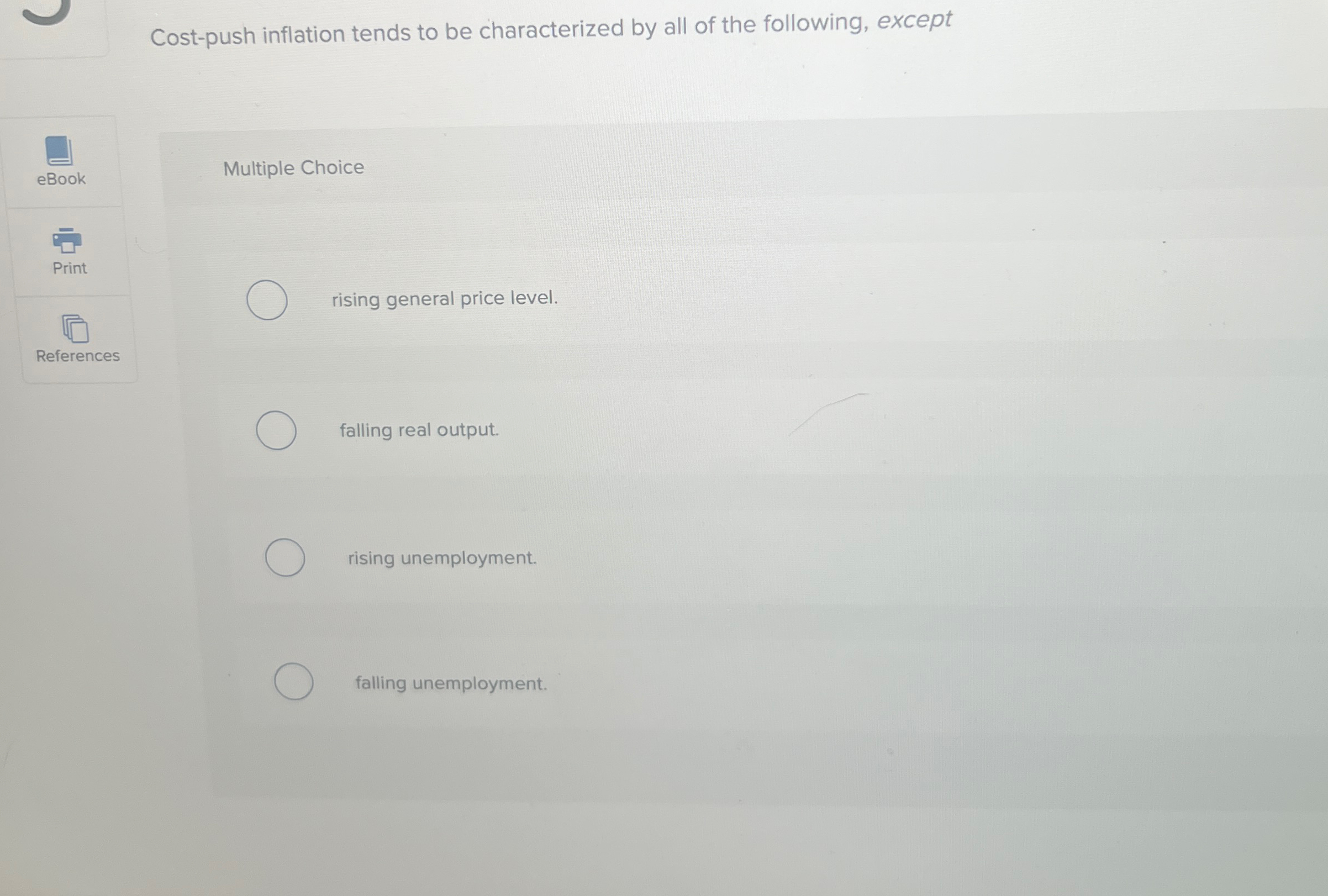 Solved Cost-push inflation tends to be characterized by all | Chegg.com