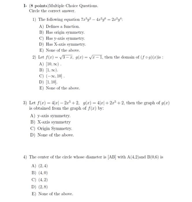 Solved I- (8 points)Multiple Choice Questions. Circle the | Chegg.com