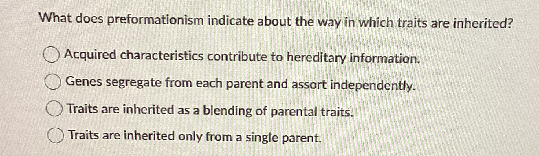 Solved What does preformationism indicate about the way in | Chegg.com