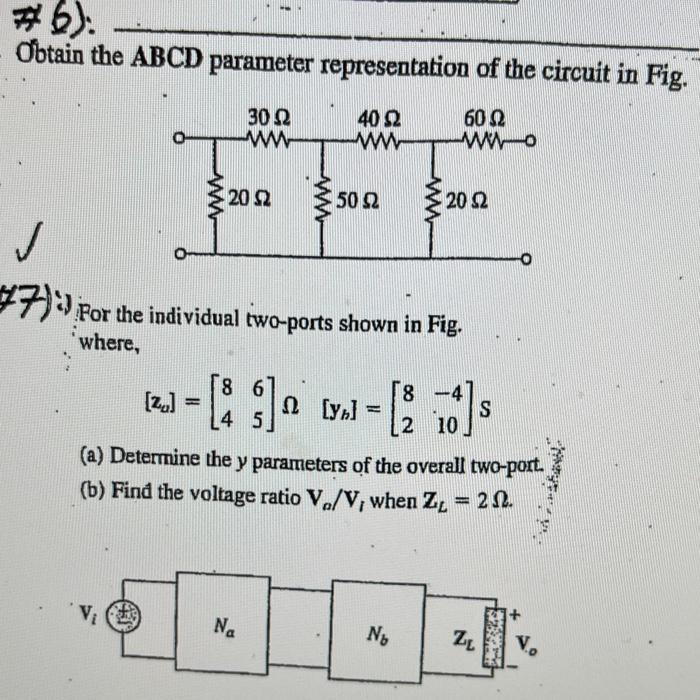 Solved 6). Obtain the ABCD parameter representation of the | Chegg.com