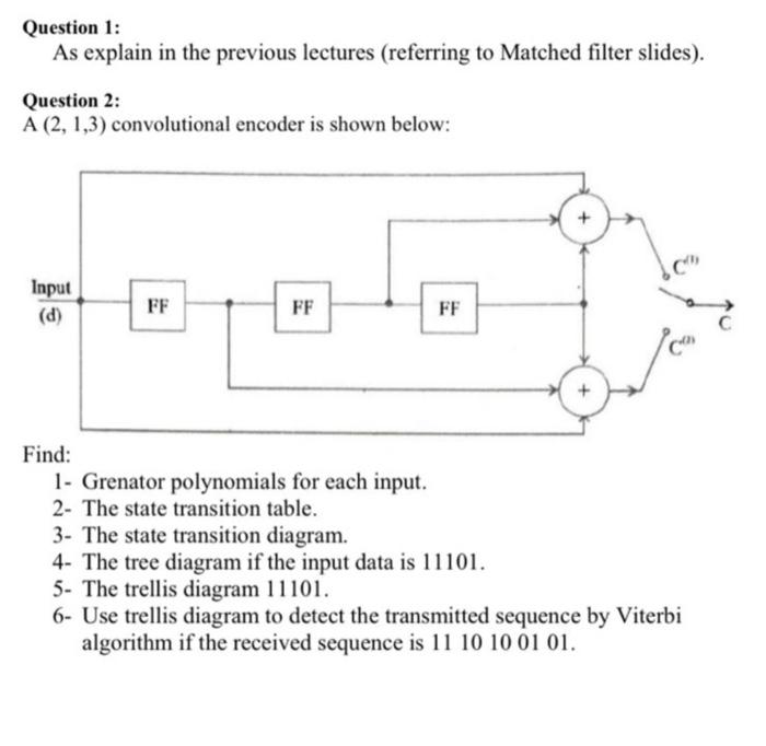 Solved Question 1: As explain in the previous lectures | Chegg.com