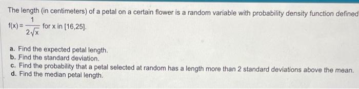Solved The length (in centimeters) of a petal on a certain | Chegg.com