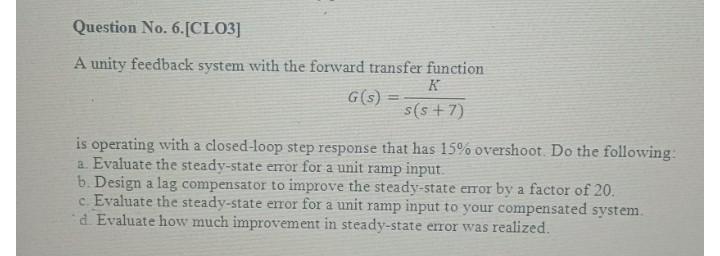 Solved A unity feedback system with the forward transfer | Chegg.com