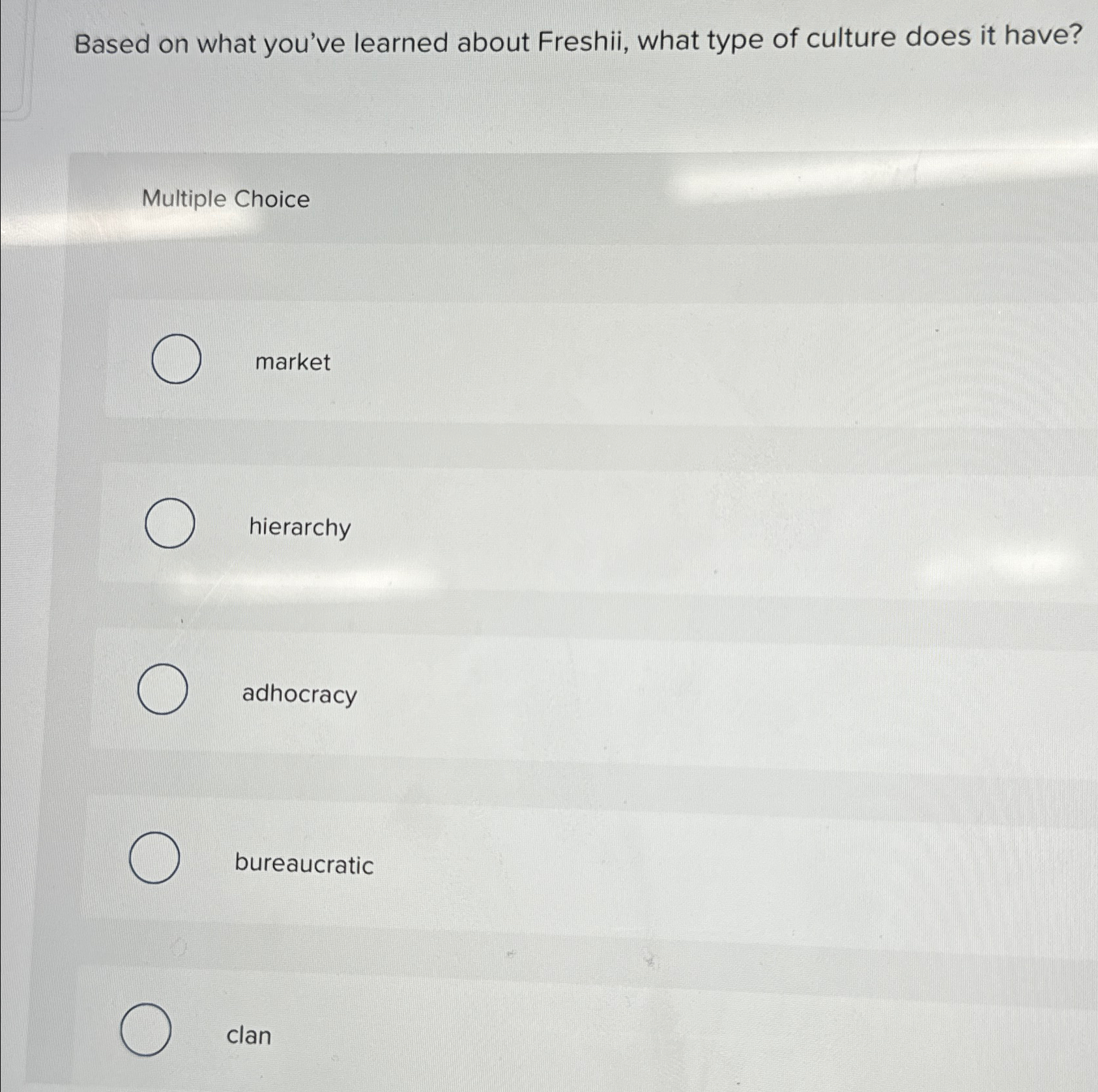 Solved Based on what you've learned about Freshii, what type | Chegg.com