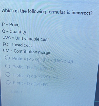 Solved Which of the following formulas is incorrect?P= | Chegg.com