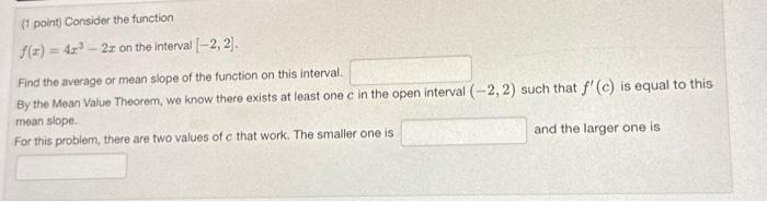 Solved (1 point) Consider the function f(x)=4x3−2x on the | Chegg.com