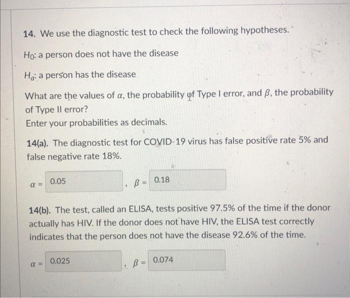 Solved 14. We use the diagnostic test to check the following | Chegg.com