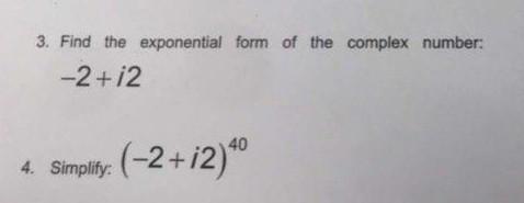 Solved 3. Find the exponential form of the complex number: - | Chegg.com