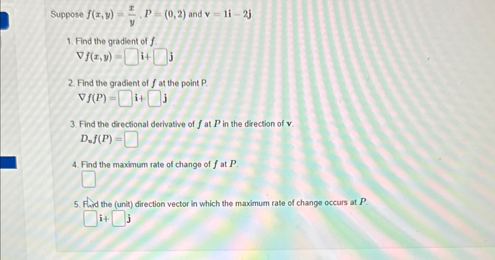 Solved Suppose f(x,y)=xy,P=(0,2) ﻿and v=1i-2jFind the | Chegg.com