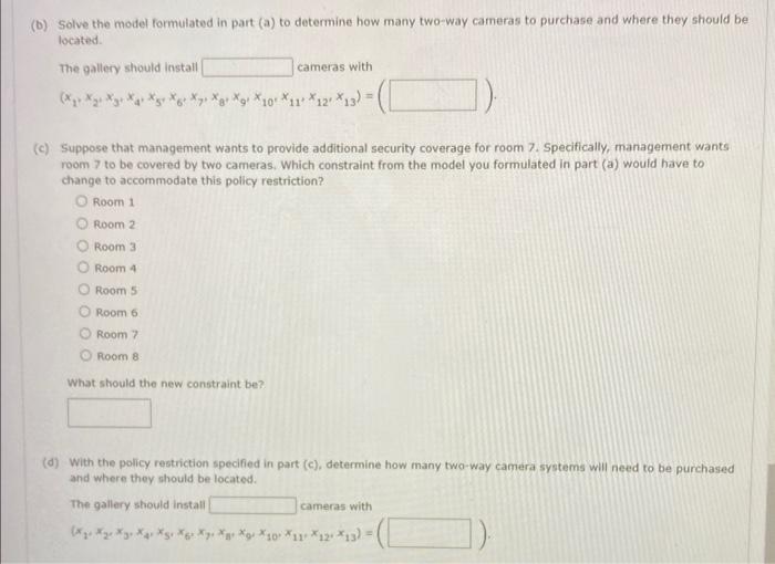 Solved The Bayside Art Gallery is considering installing a | Chegg.com