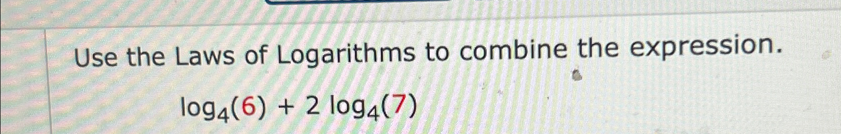 Solved Use the Laws of Logarithms to combine the | Chegg.com