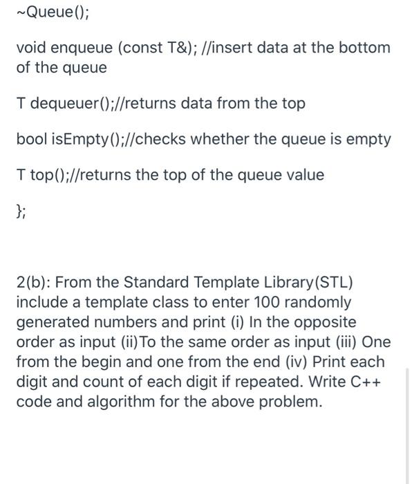 Solved Problem2(a): Create a template class of a stack and | Chegg.com