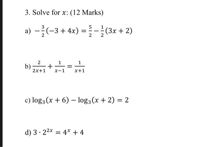 Solved 3. Solve for x : (12 Marks) a) −23(−3+4x)=25−21(3x+2) | Chegg.com
