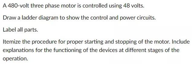 Solved A 480-volt three phase motor is controlled using 48 | Chegg.com