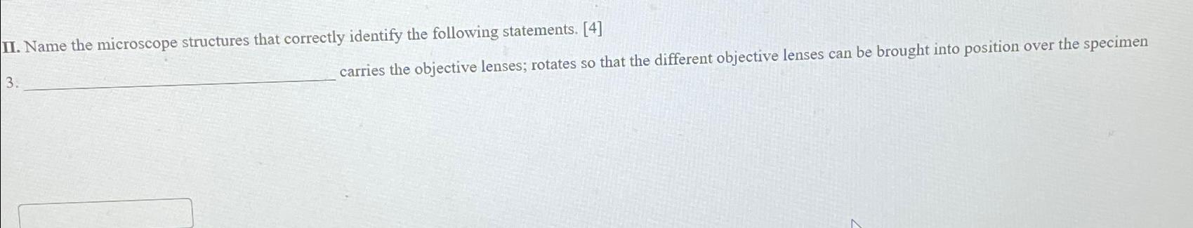 Solved II. ﻿Name the microscope structures that correctly | Chegg.com