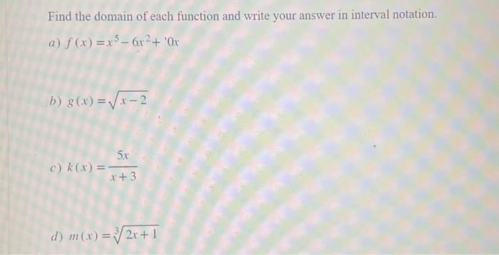 Solved find the domain of each function and write your | Chegg.com