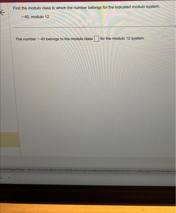 Solved Find the modulo class to which the number belongs for | Chegg.com