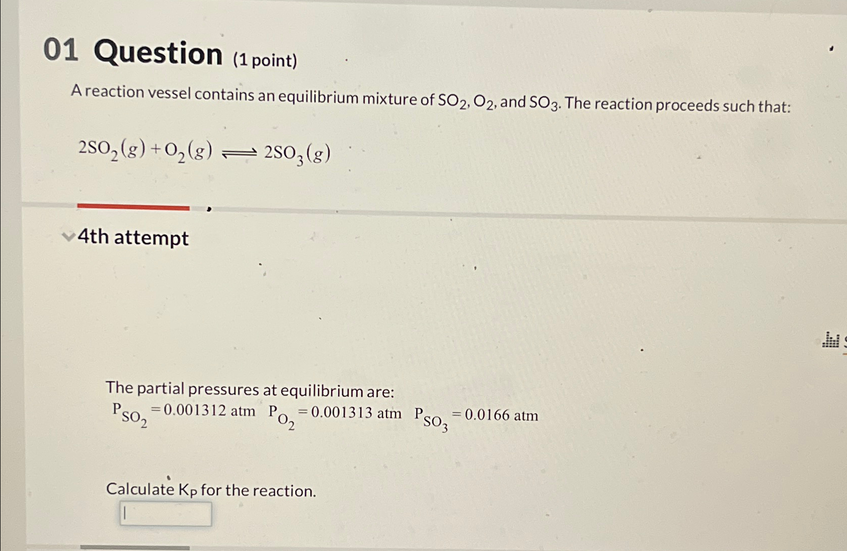 Solved 01 ﻿Question (1 ﻿point)A reaction vessel contains an | Chegg.com