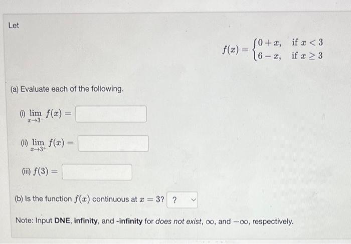 Solved Let f(x)={0+x,6−x, if x