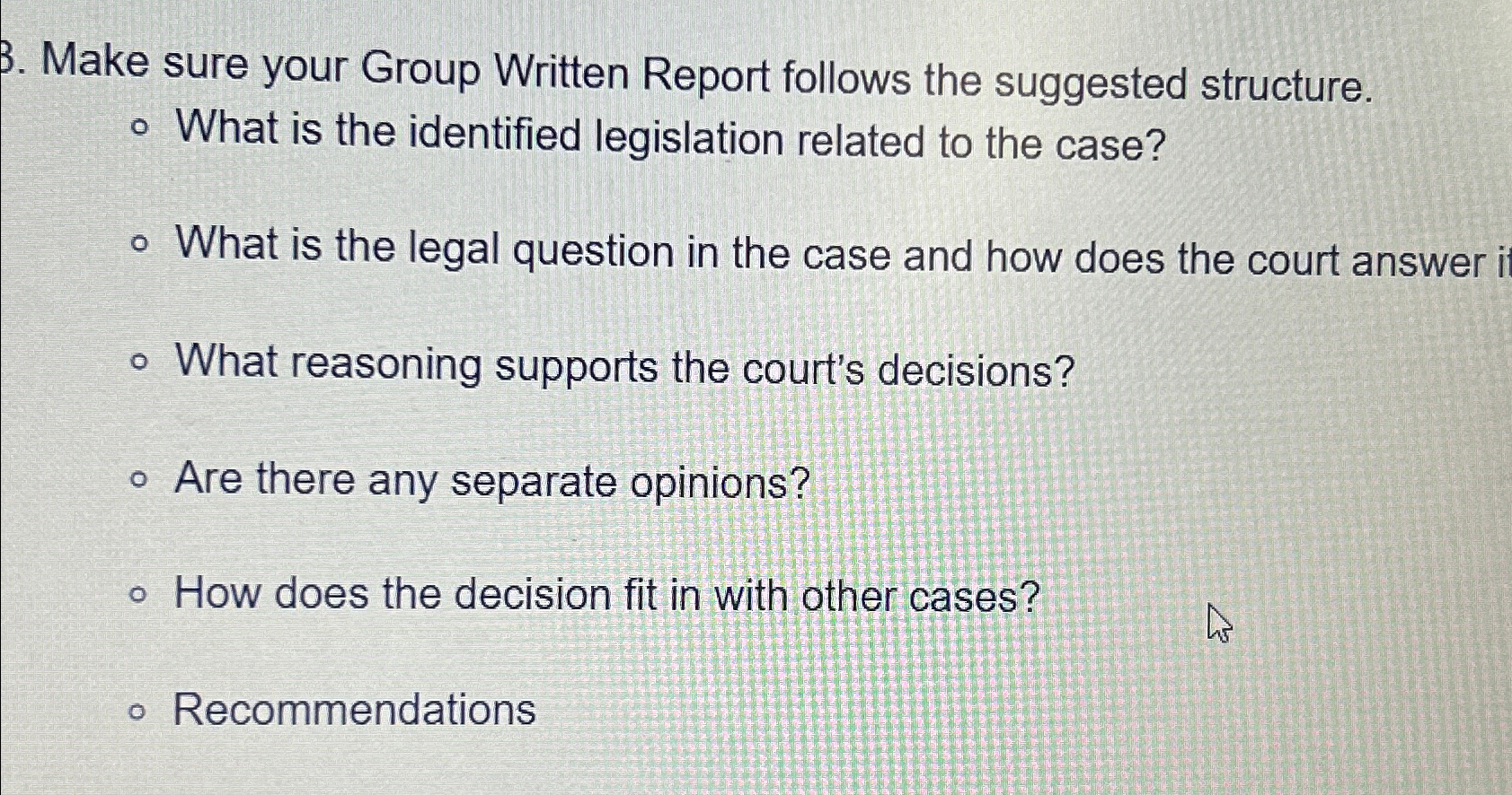 Solved Make sure your Group Written Report follows the | Chegg.com