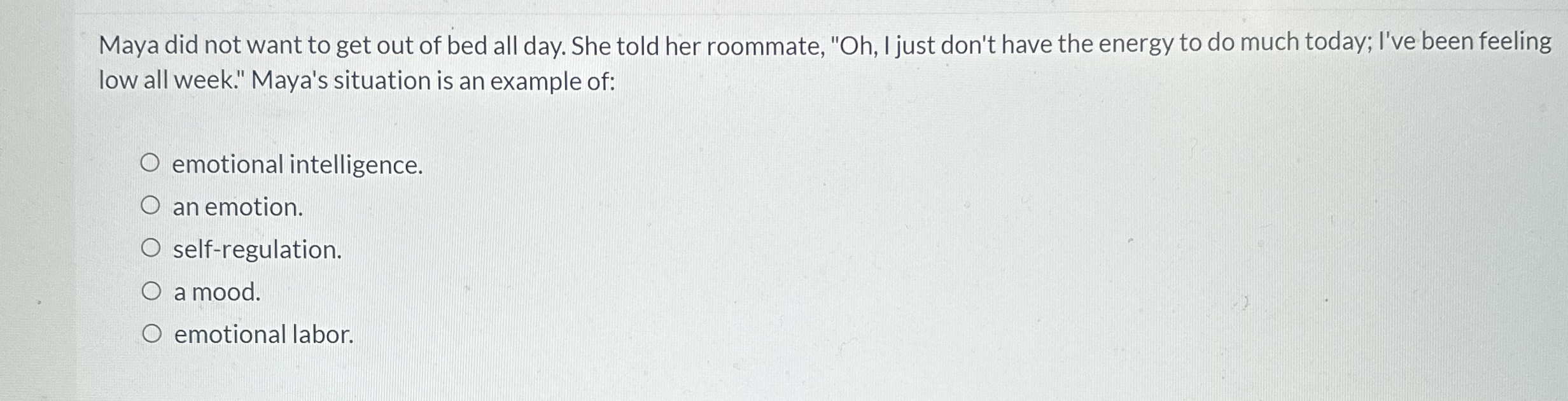 Solved Maya did not want to get out of bed all day. She told | Chegg.com