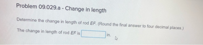 Solved Problem 09.029 - Statically indeterminate structures | Chegg.com