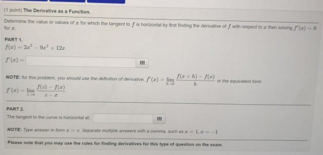 Solved (1 point) The Derivative as a Function Determine the | Chegg.com