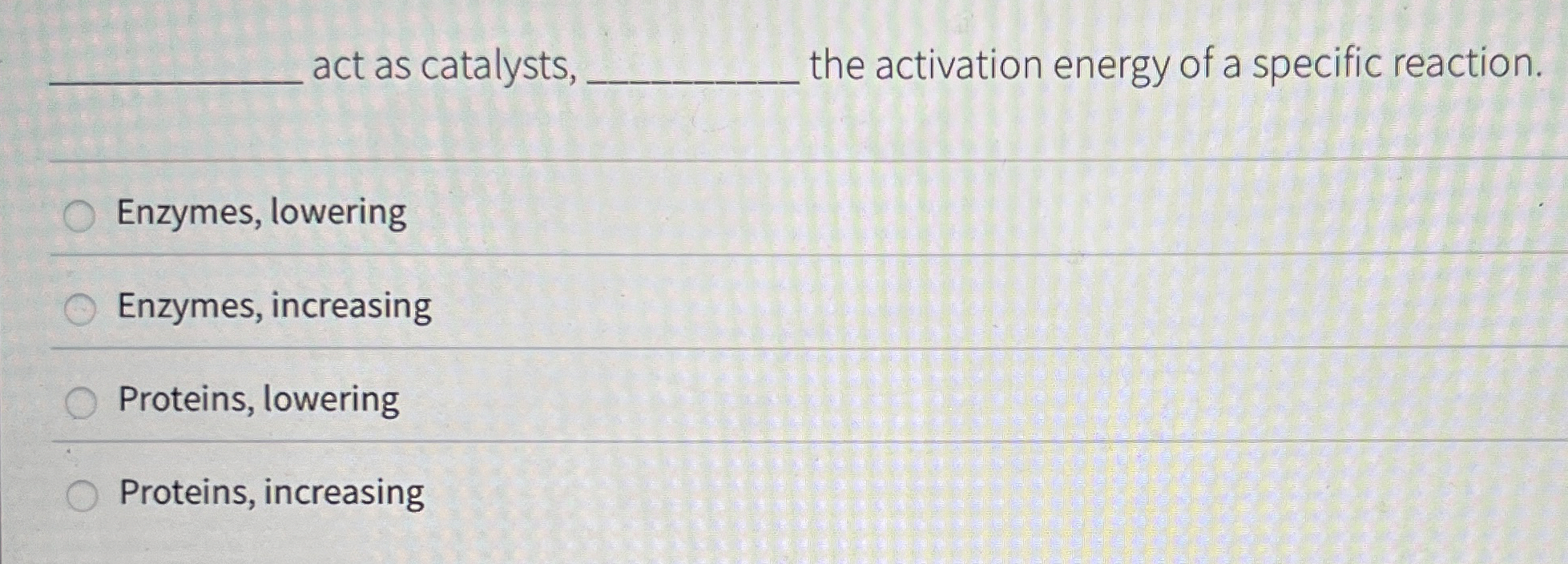 Solved act as catalysts,the activation energy of a specific | Chegg.com