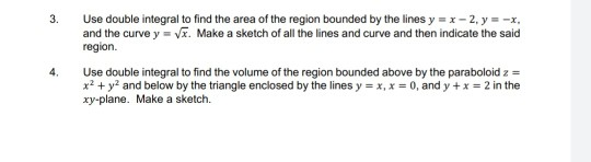 Solved 3. Use double integral to find the area of the region | Chegg.com