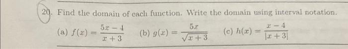 Solved Find the domain of each function. Write the domain | Chegg.com