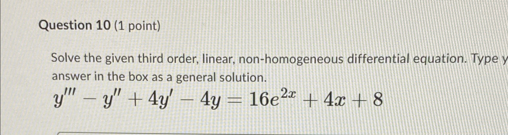 Solved Question 10 (1 ﻿point)Solve the given third order, | Chegg.com