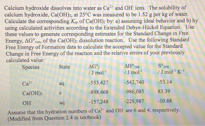 Solved Calcium hydroxide dissolves into water as Ca2+ and | Chegg.com