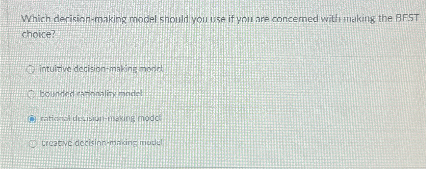 Solved Which decision-making model should you use if you are | Chegg.com