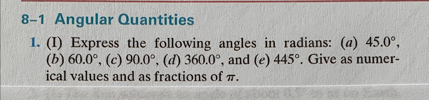 Solved 8-1 ﻿Angular Quantities(I) ﻿Express the following | Chegg.com