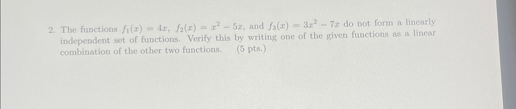 Solved The functions f1(x)=4x,f2(x)=x2-5x, ﻿and f3(x)=3x2-7x | Chegg.com